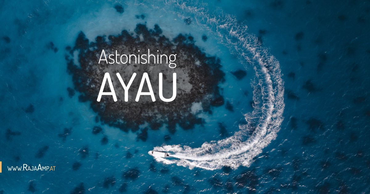 Astonishing Ayau Tour: Explore the Remotest Reefs